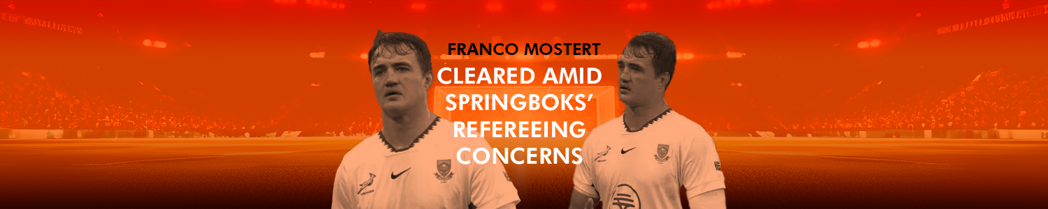 Franco Mostert Cleared Amid Springboks’ Refereeing Concerns - Betting ...